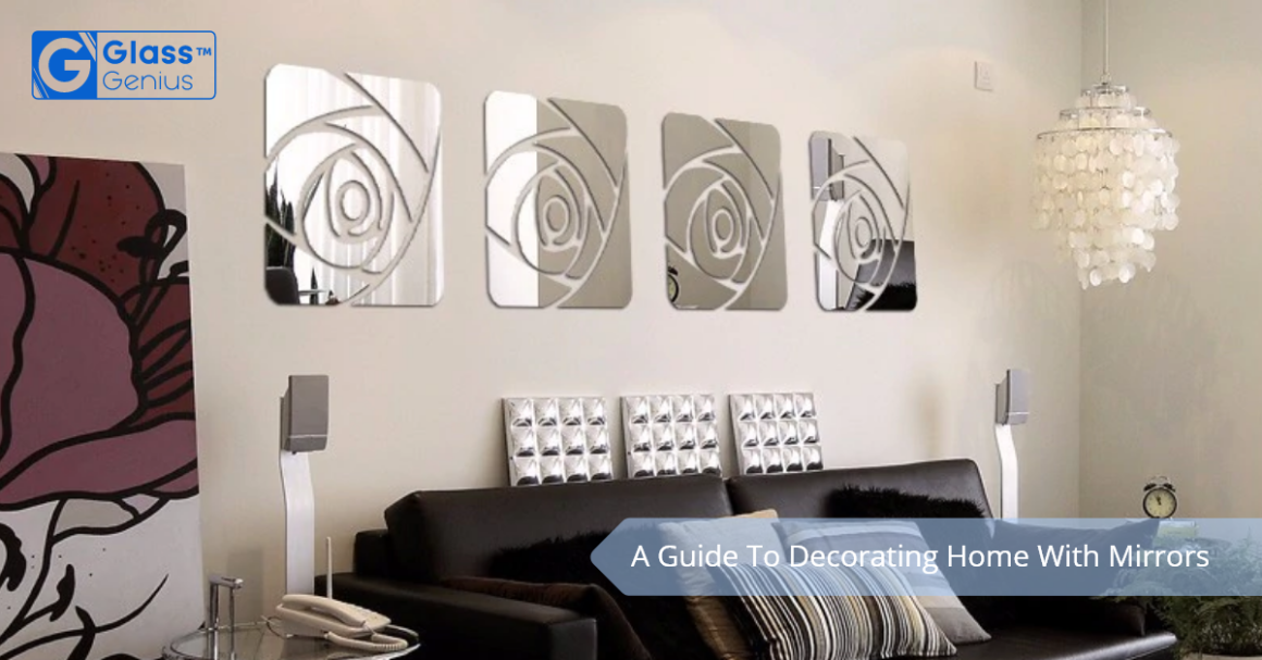 Custom Mirrors Glass Trend Guide to Make your Home Elegant