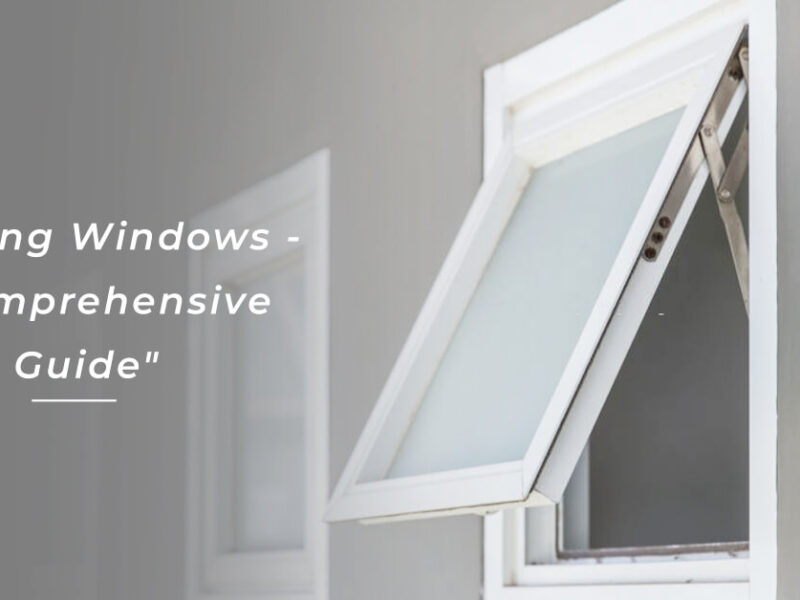 A Comprehensive Guide on Tilt and Turn Windows
