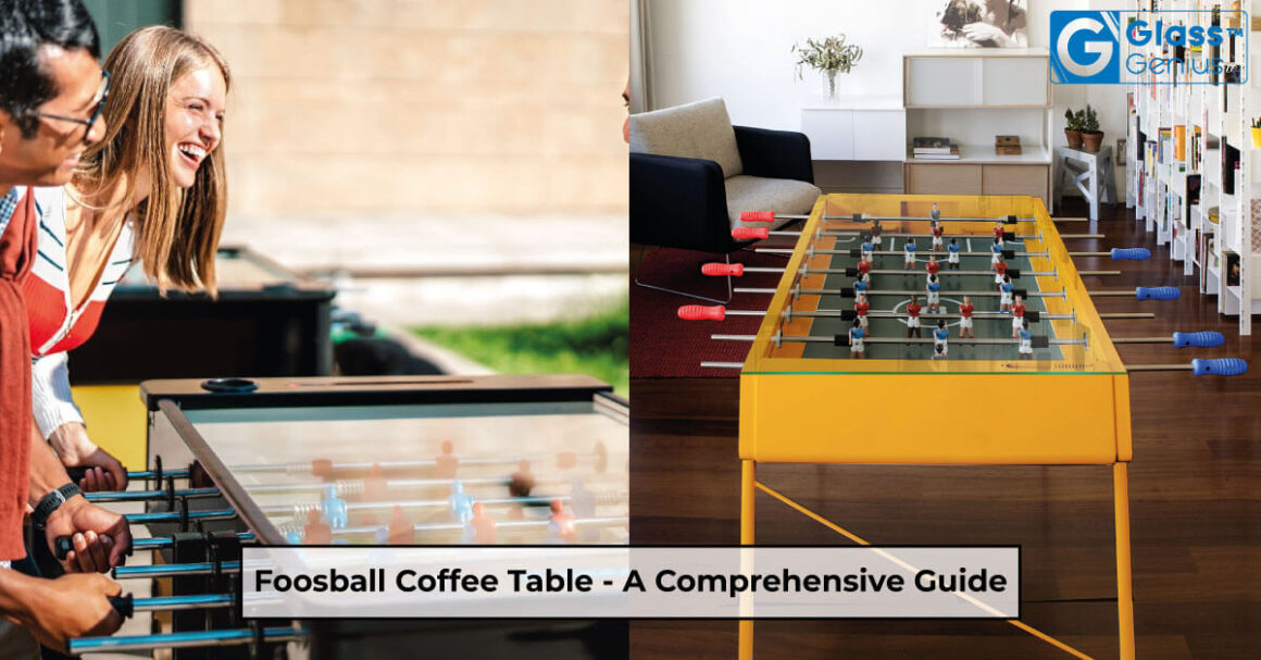 Foosball Coffee Table - A Comprehensive Guide